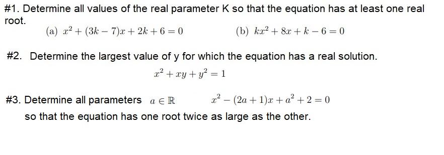 Solved #1. Determine all values of the real parameter K so | Chegg.com
