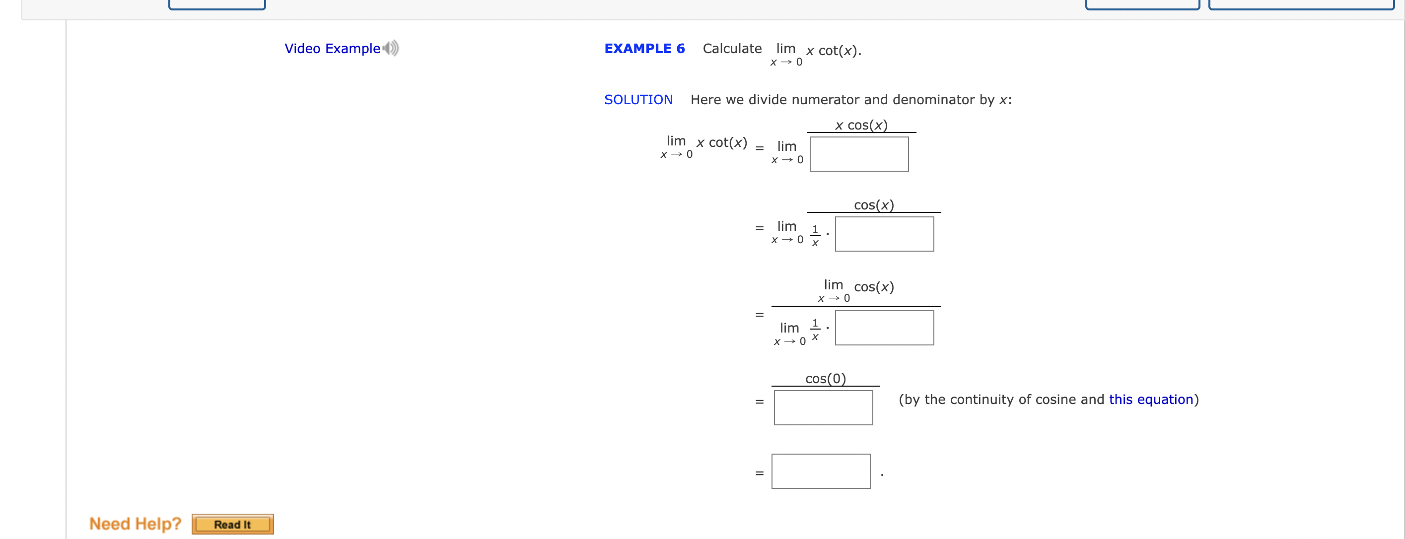 Solved EXAMPLE 6 ﻿Calculate limx→0xcot(x).SOLUTION Here we | Chegg.com