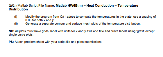 Solved Q\#2: (Matlab Script File Name: Matlab HW6B.m) - Heat | Chegg.com
