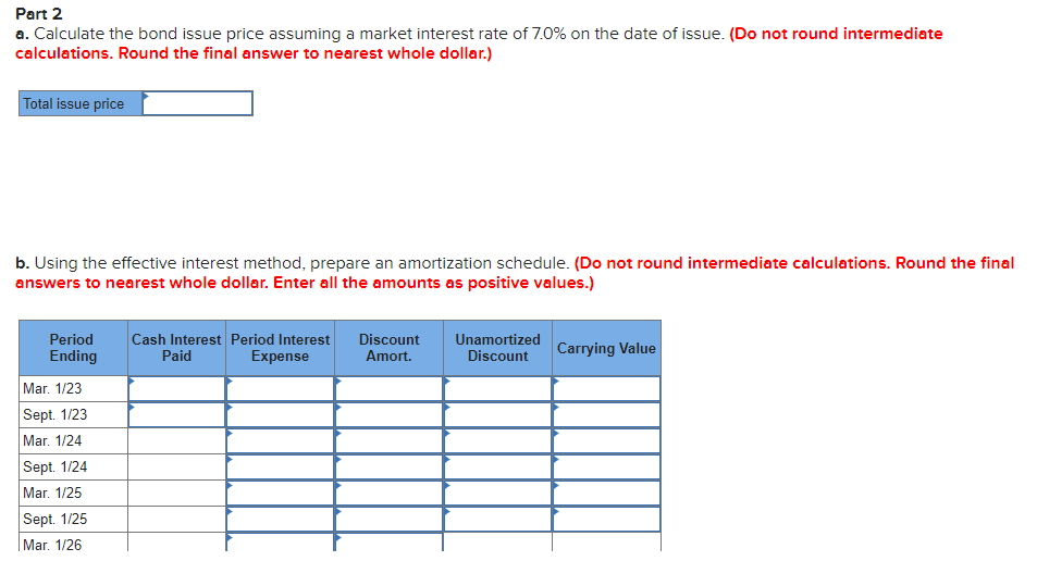 Solved Part 2 a. Calculate the bond issue price assuming a | Chegg.com
