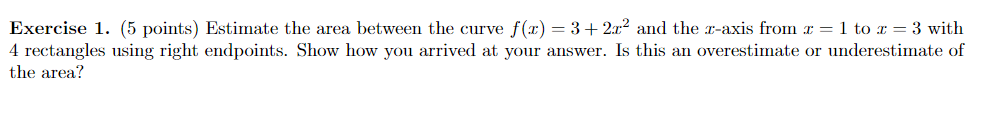 Solved Exercise 1. (5 ﻿points) ﻿Estimate the area between | Chegg.com
