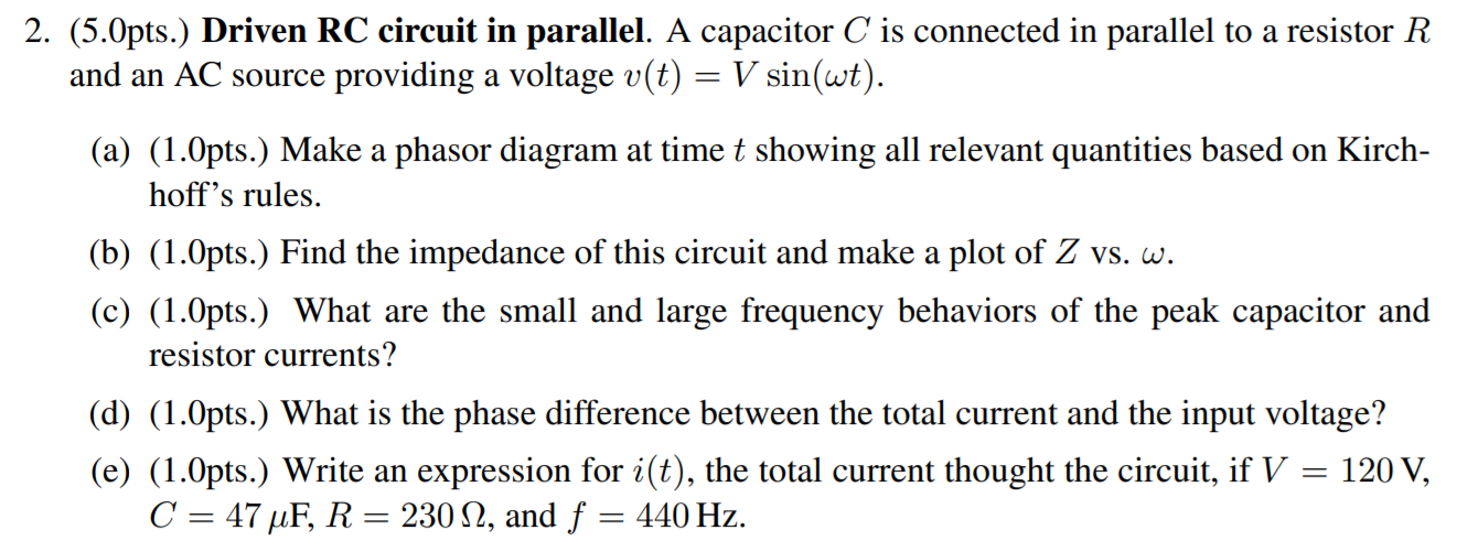 Solved 2. (5.0pts.) Driven RC circuit in parallel. A | Chegg.com