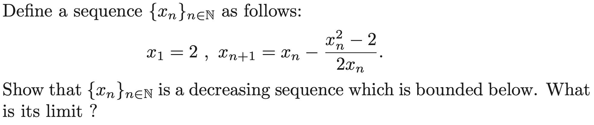 Solved Define a sequence {Xn}nen as follows: xz – 2 X1 = 2 , | Chegg.com