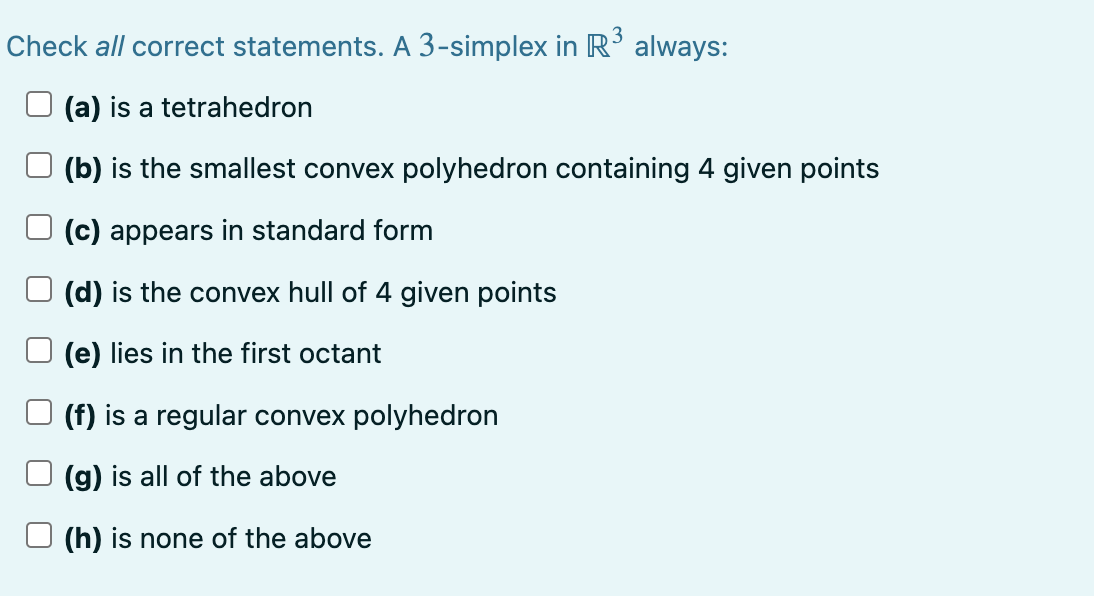 Solved Check all correct statements. A 3-simplex in R3 | Chegg.com