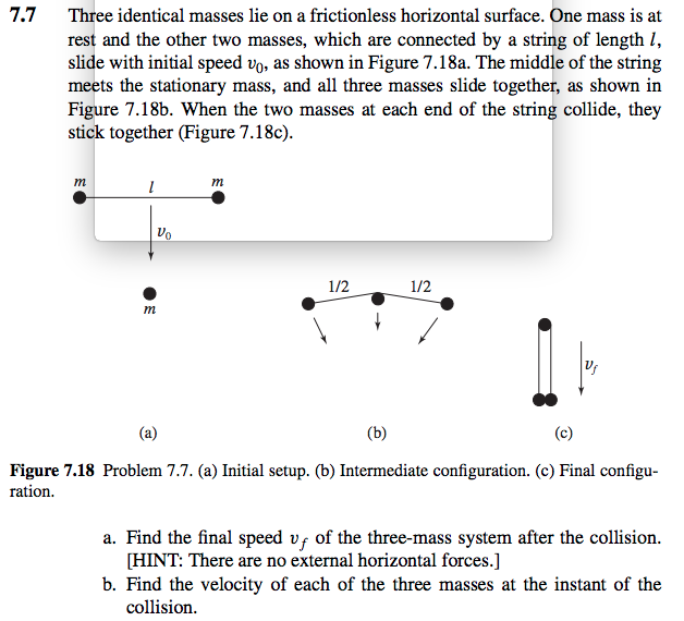 Solved 7.7 Three identical masses lie on a frictionless | Chegg.com