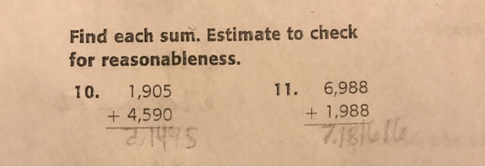 Solved Find each sum. Estimate to check for reasonableness. | Chegg.com