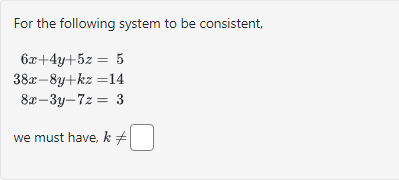 Solved For the following system to be consistent, | Chegg.com