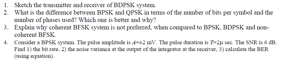 Solved 1. Sketch the transmitter and receiver of BDPSK | Chegg.com