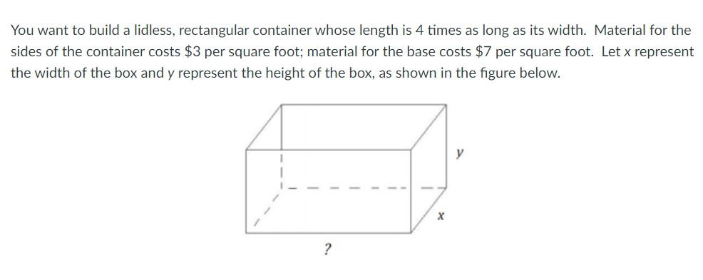 Solved You want to build a lidless, rectangular container | Chegg.com