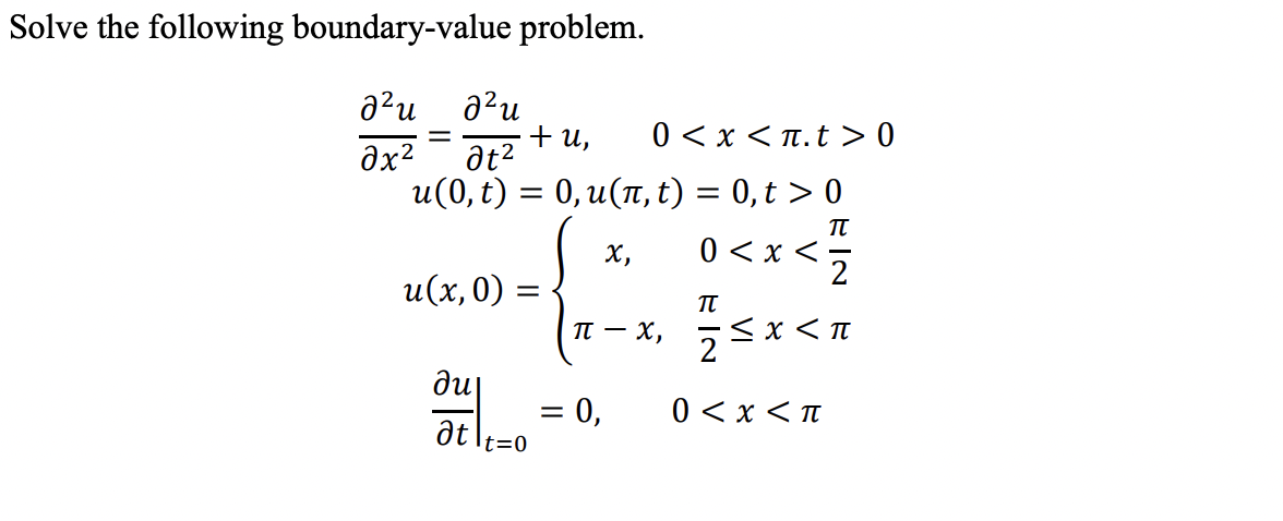 Solved Solve the following boundary-value problem. = +u, | Chegg.com