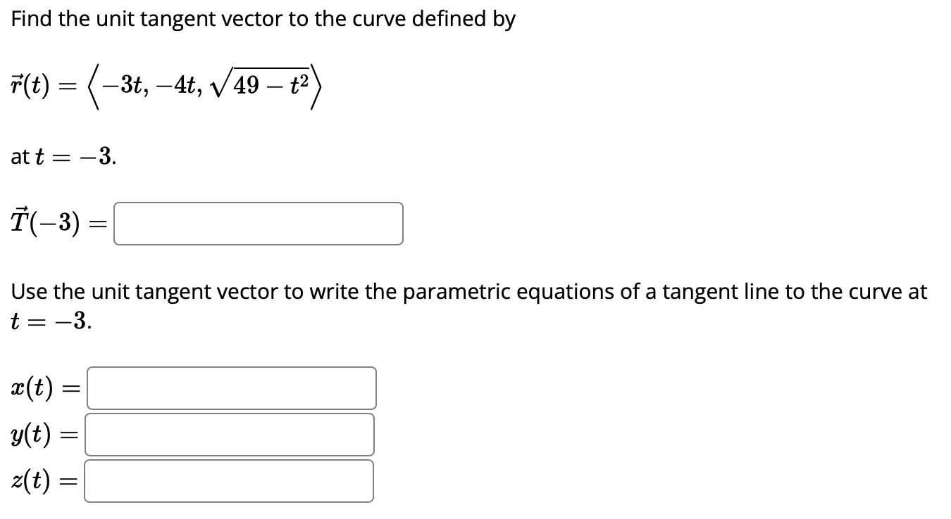 Solved Find the unit tangent vector to the curve defined | Chegg.com