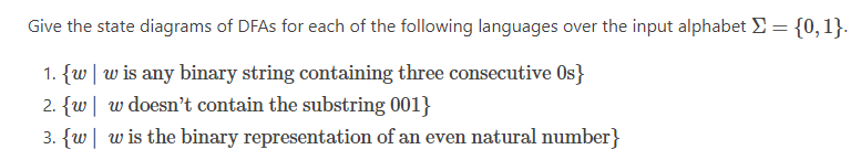 Solved Give the state diagrams of DFAs for each of the | Chegg.com