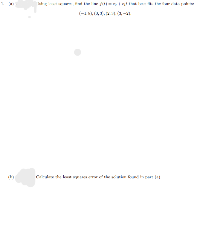 Solved Using least squares, find the line f(t)=c0+c1t that | Chegg.com