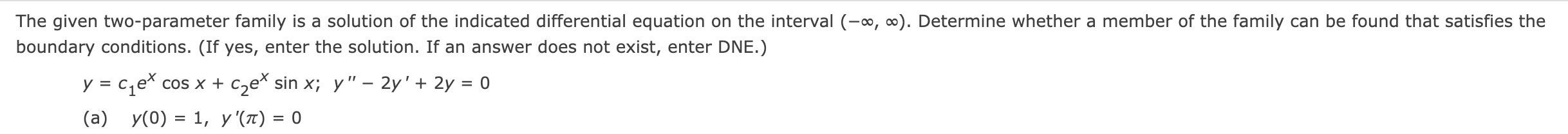 Solved The given two-parameter family is a solution of the | Chegg.com