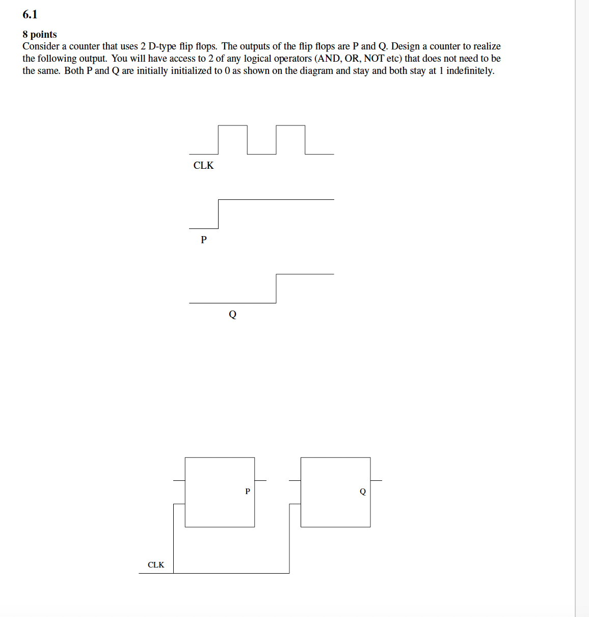 Solved 8 points Consider a counter that uses 2 D-type flip | Chegg.com