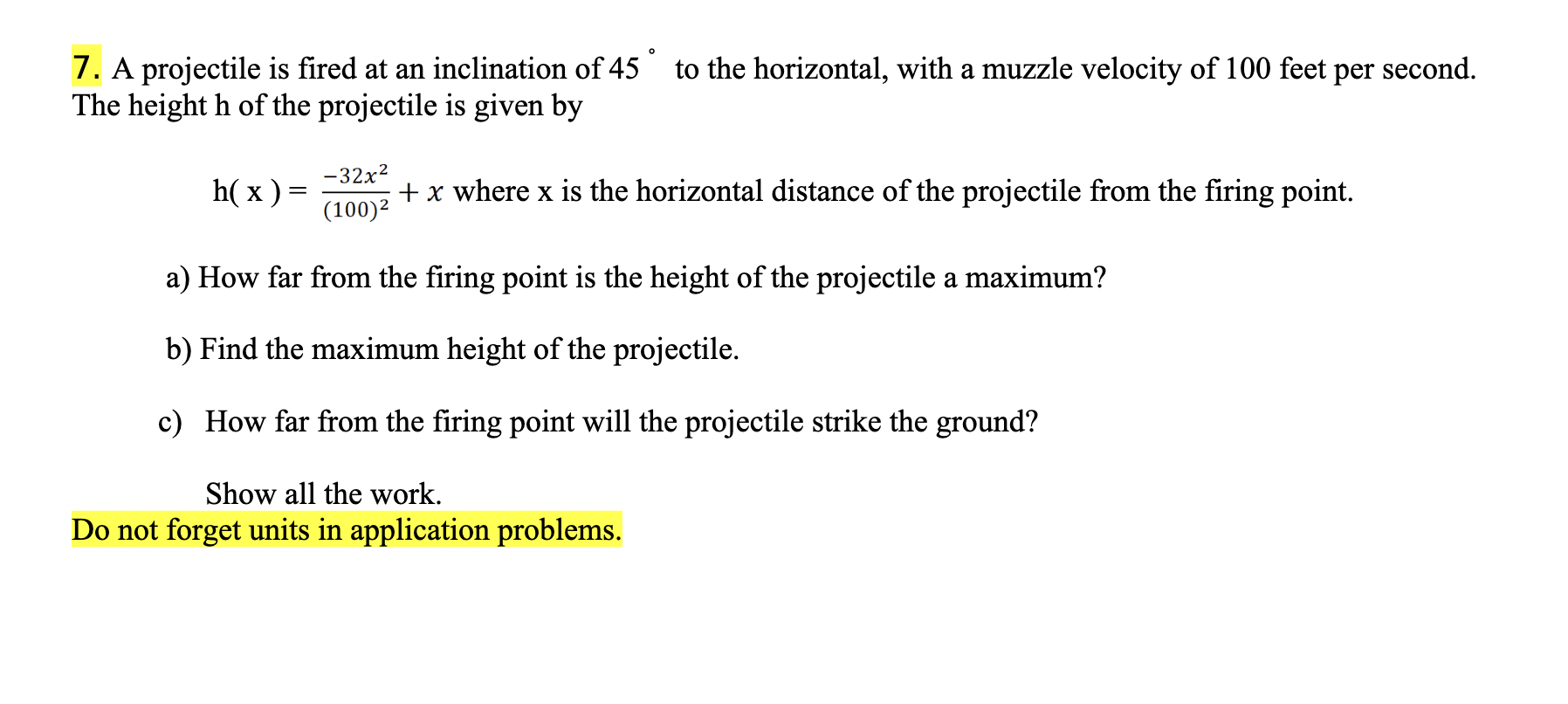 Solved a 7. A projectile is fired at an inclination of 45 to | Chegg.com