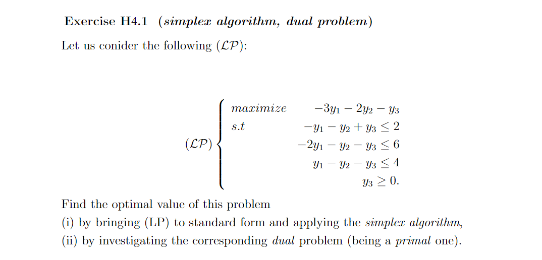 Solved Exercise H4.1 (simplex algorithm, dual problem) Let | Chegg.com