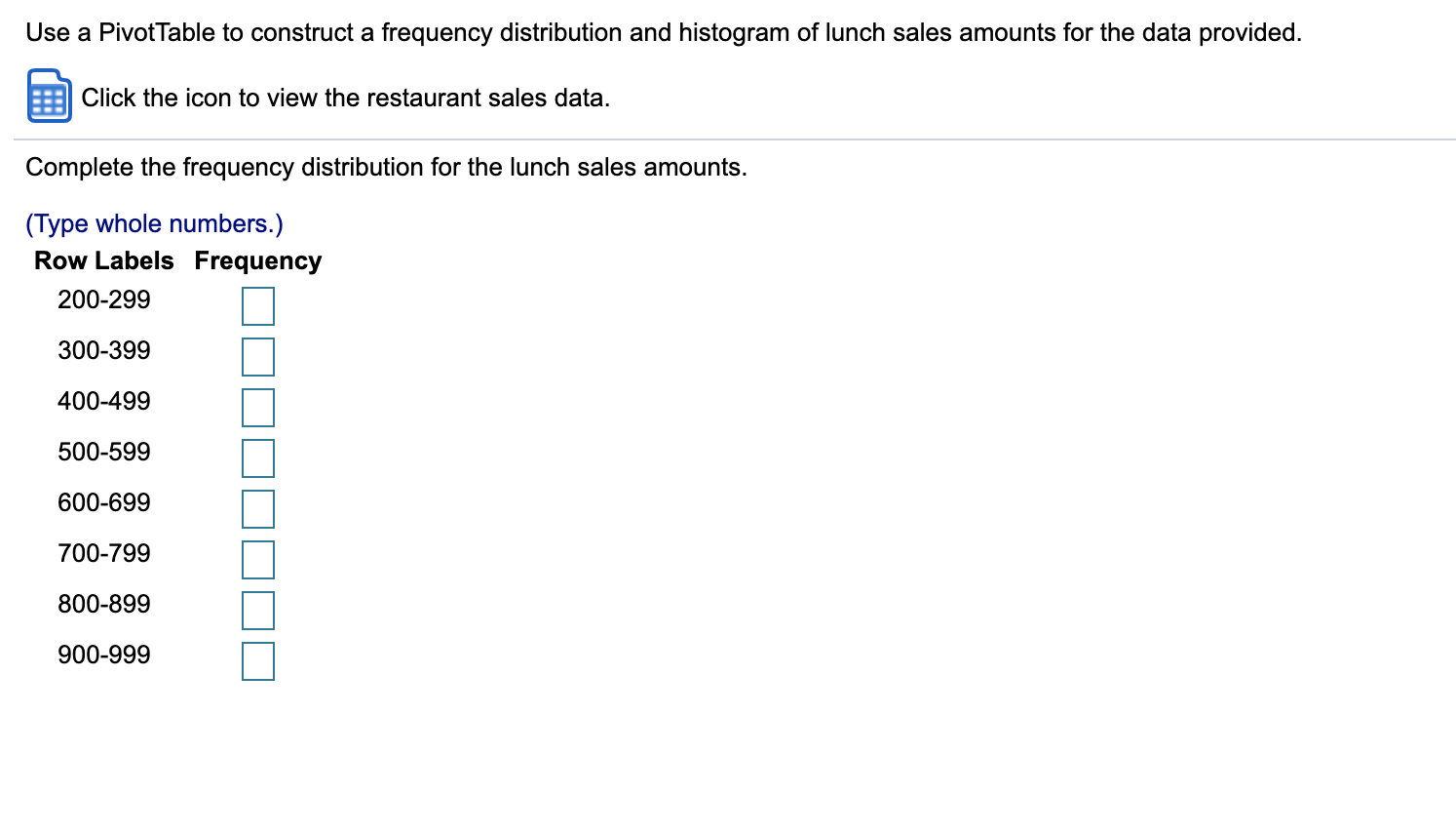 Solved Use a Pivot Table to construct a frequency | Chegg.com