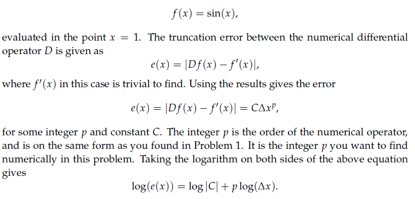When working with numerical differentiation it is | Chegg.com