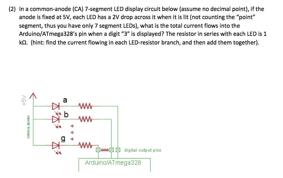 Solved (2) In a common-anode (CA) 7-segment LED display | Chegg.com
