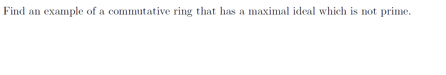 Solved Find an example of a commutative ring that has a | Chegg.com