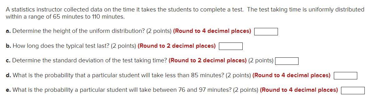 Solved A statistics instructor collected data on the time it | Chegg.com