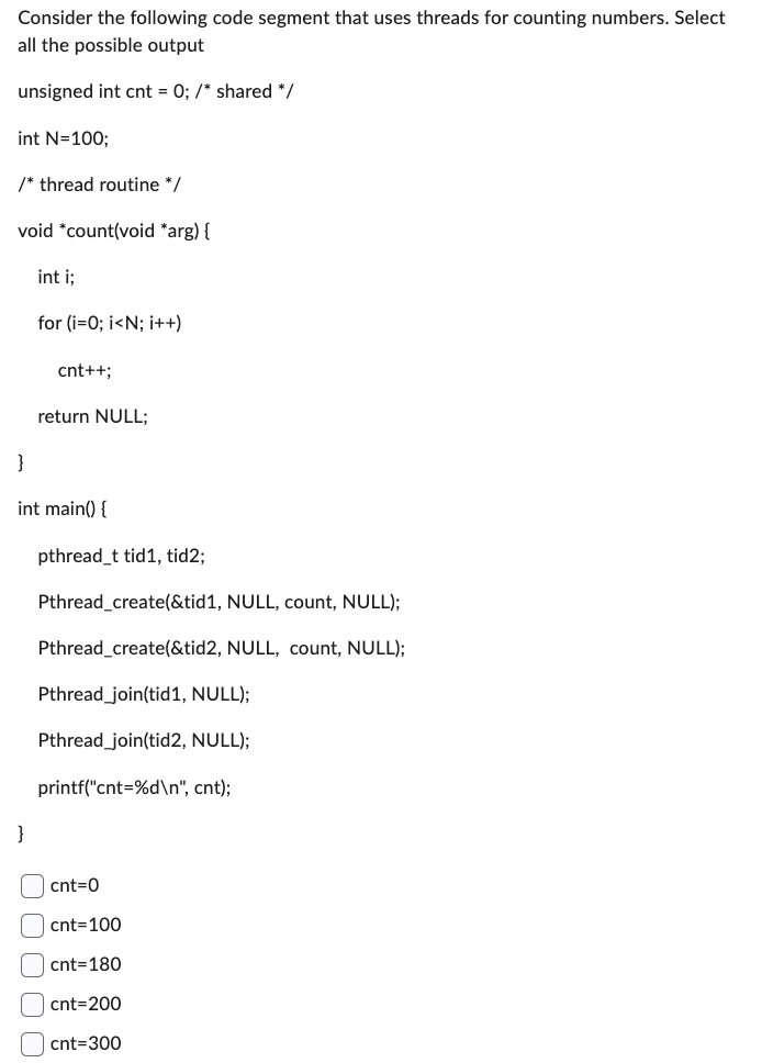 Solved Consider The Following Code Segment That Uses Threads 