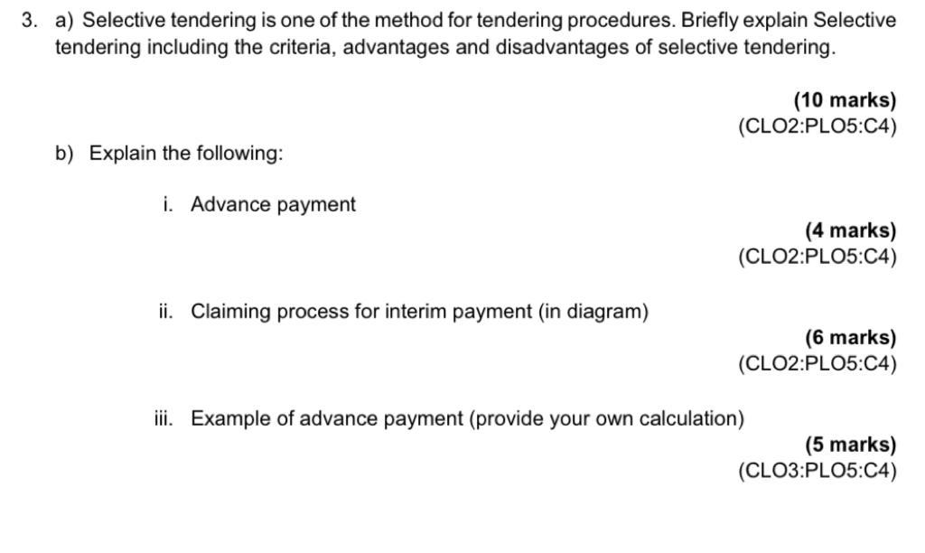 Solved 3. a) Selective tendering is one of the method for | Chegg.com