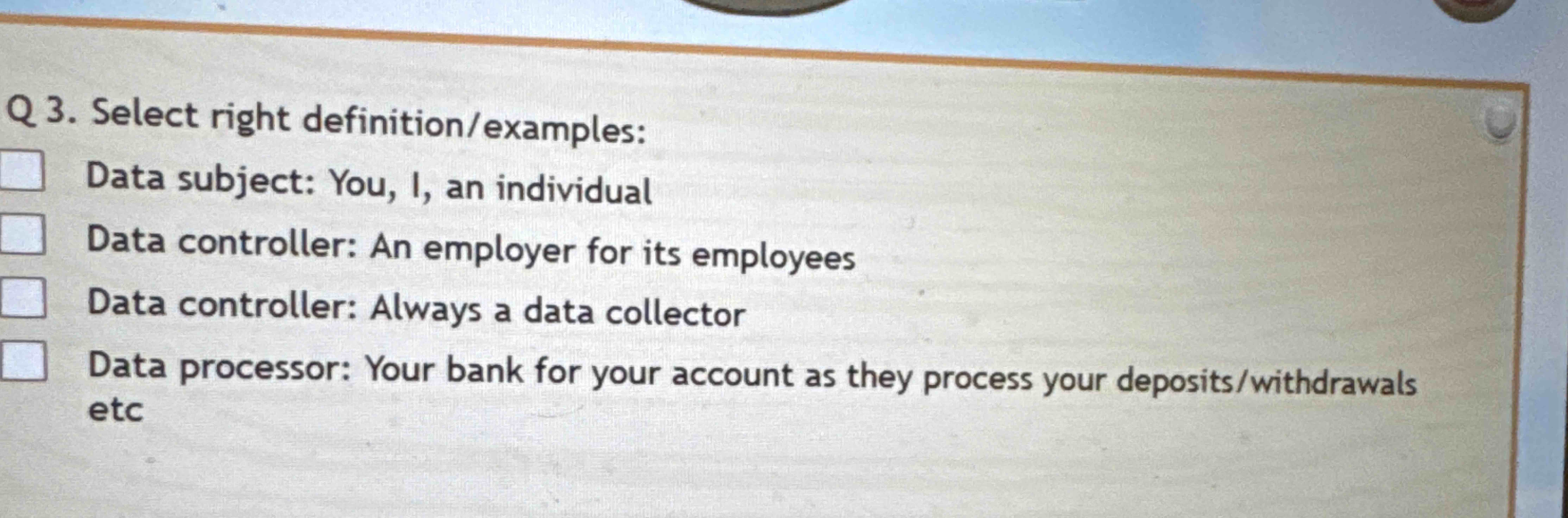 Solved Q 3. ﻿Select right definition/examples:Data subject: | Chegg.com