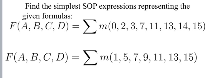 Solved Find the simplest SOP expressions representing the | Chegg.com