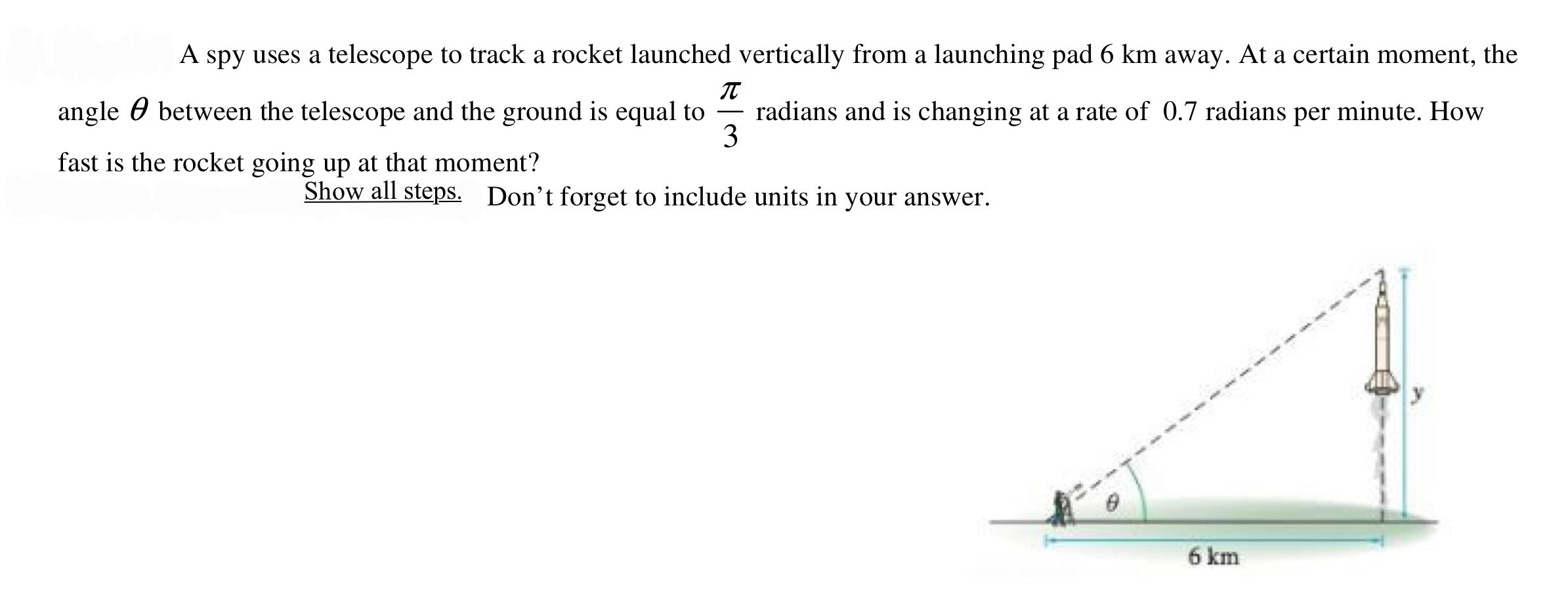 Solved A spy uses a telescope to track a rocket launched | Chegg.com