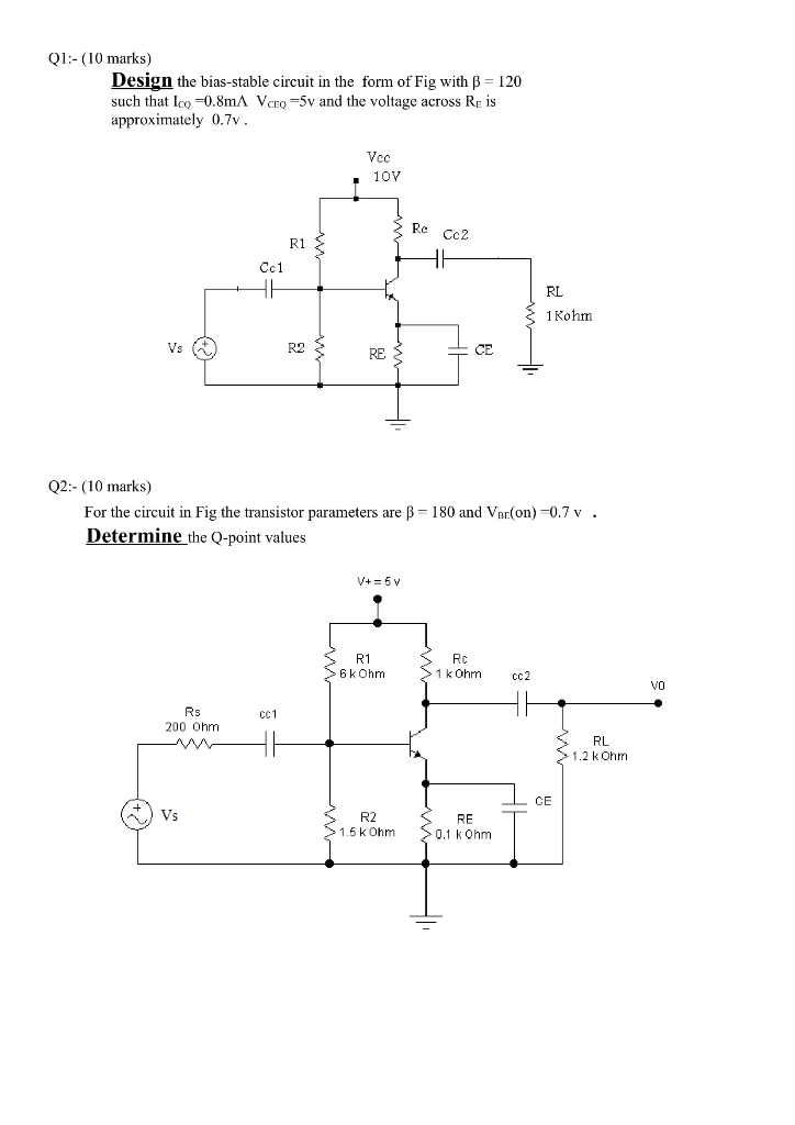Solved Q1:-(10 marks) Design the bias-stable circuit in the | Chegg.com