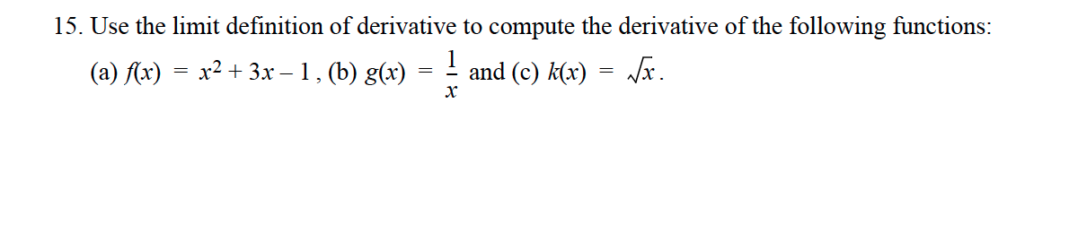 Solved 15. Use the limit definition of derivative to compute | Chegg.com