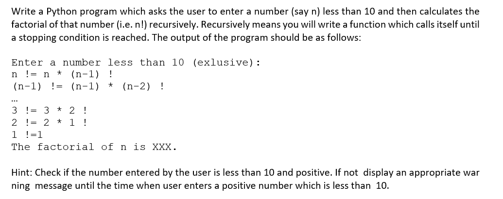 Solved Write a Python program which asks the user to enter a | Chegg.com