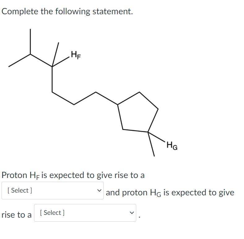 Solved Complete the following statement. HE HG Proton He is | Chegg.com