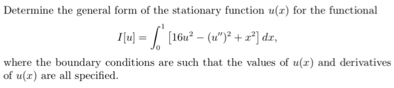 Solved Determine the general form of the stationary function | Chegg.com