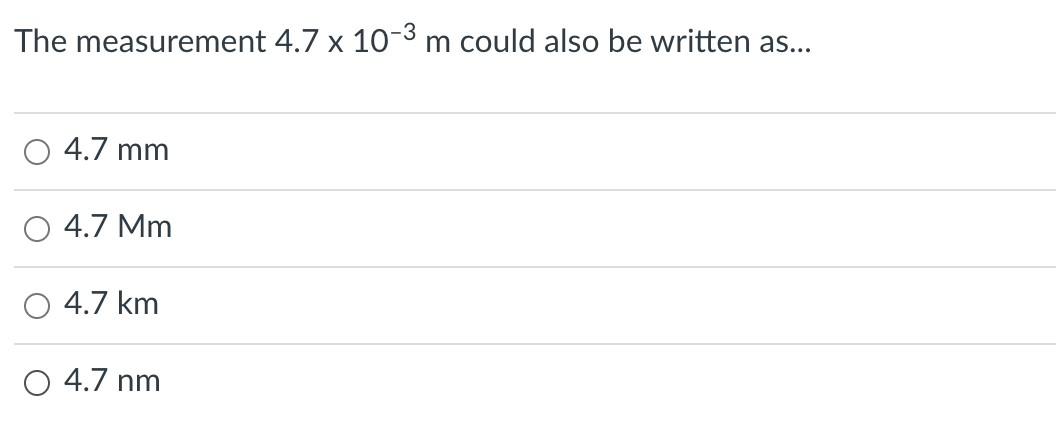 Solved The measurement 4.7×10−3 m could also be written | Chegg.com