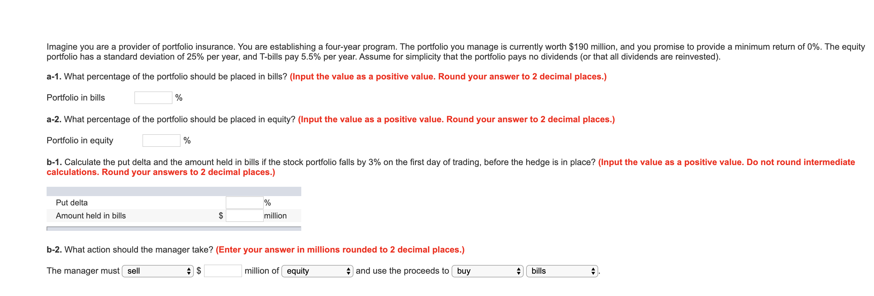 Solved Imagine you are a provider of portfolio insurance. | Chegg.com