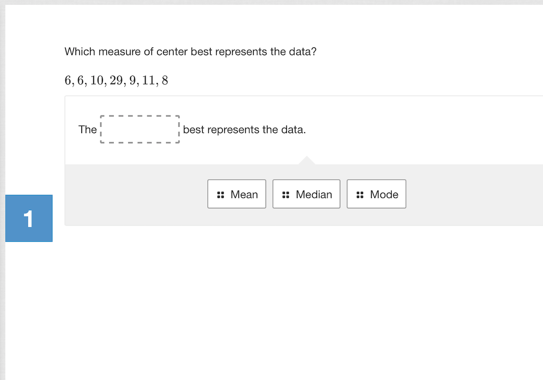 Solved 1 Which measure of center best represents the data? | Chegg.com
