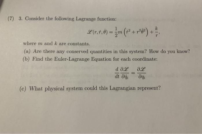Solved (7) 3. Consider the following Lagrange function: | Chegg.com