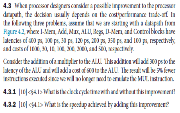 Solved 4.3 When processor designers consider a possible | Chegg.com