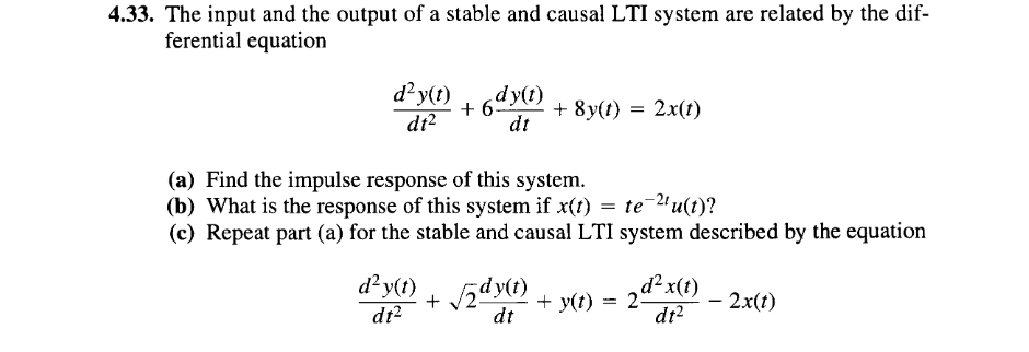 Solved 33. The input and the output of a stable and causal | Chegg.com