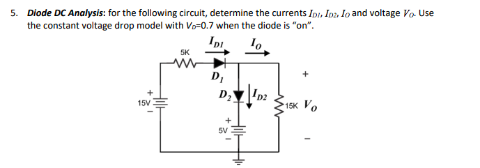 Solved 5. Diode DC Analysis: for the following circuit, | Chegg.com