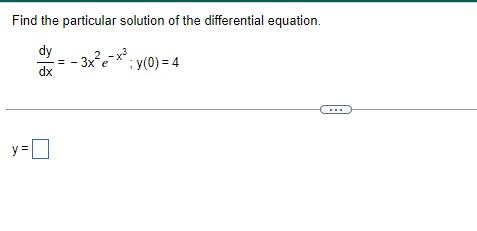 Solved Find the particular solution of the differential | Chegg.com