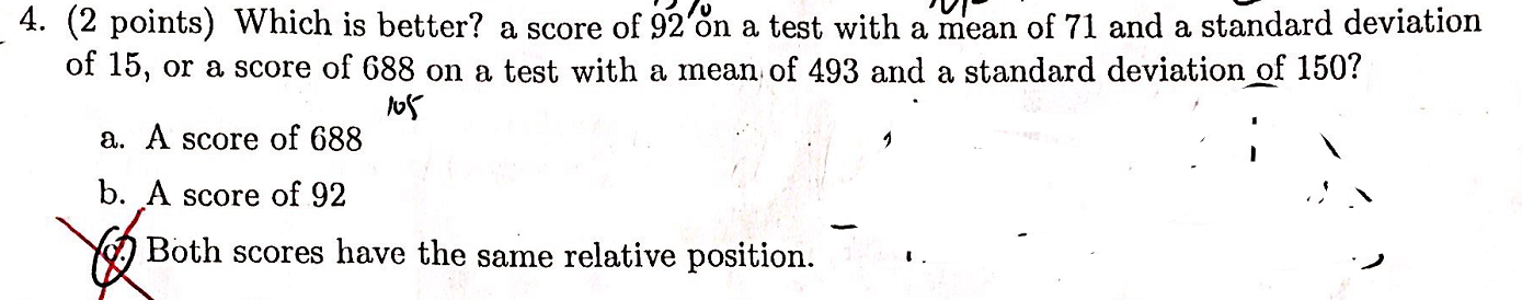 Solved VI 4. (2 points) Which is better? a score of 92'on a | Chegg.com