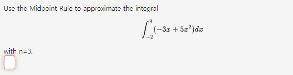 Solved Use the Midpoint Rule to approximate the integral | Chegg.com