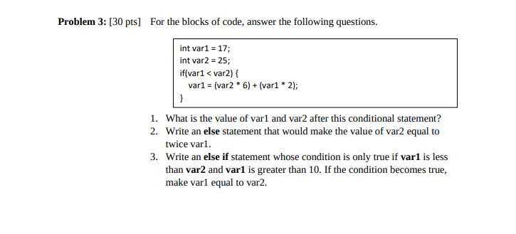Solved For the blocks of code, answer the following | Chegg.com