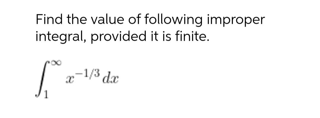 Solved Find the value of following improper integral, | Chegg.com
