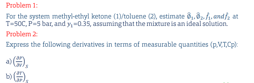 Solved For the system methyl-ethyl ketone (1)/toluene (2), | Chegg.com