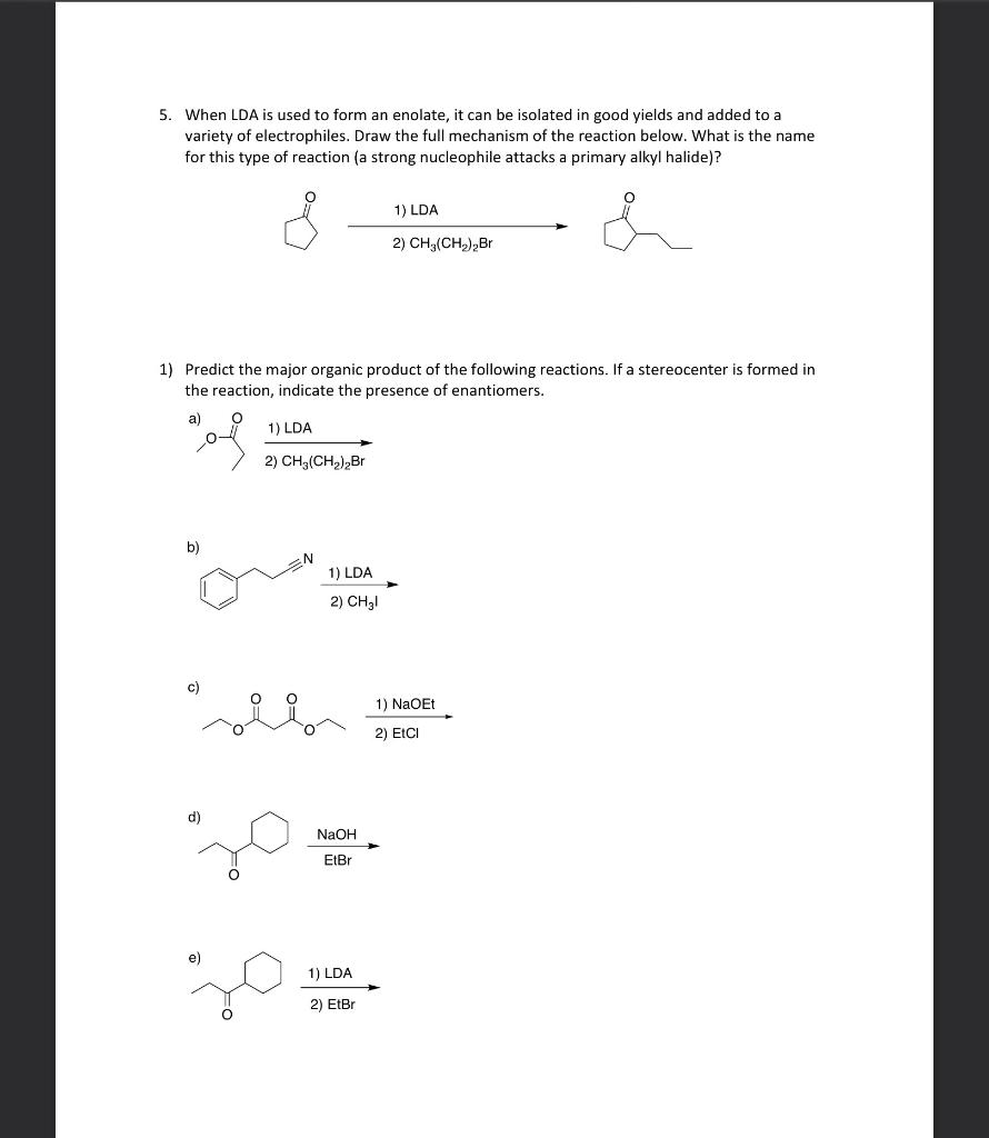 Solved 5. When LDA is used to form an enolate, it can be | Chegg.com